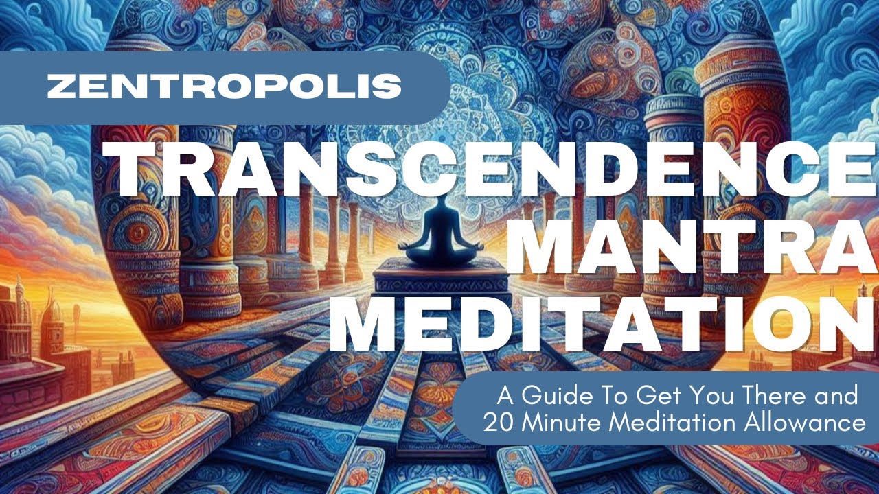 Transcendence Mantra Meditation: Deep Inner Stillness & Relaxation ...