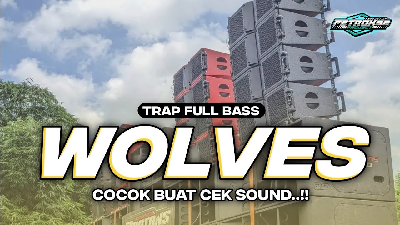 DJ TRAP WOLVES FULL BASS NGUK DERR TERBARU - YouTube
