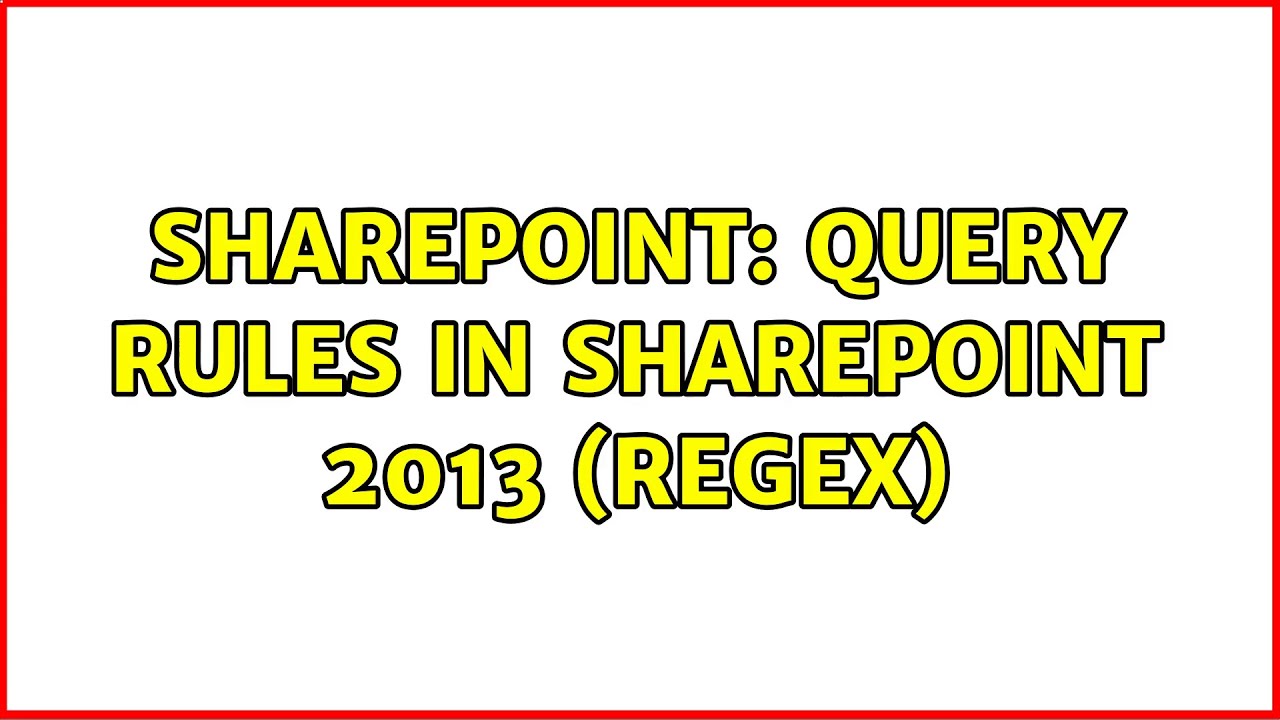 Sharepoint: Query Rules in SharePoint 2013 (regex) - YouTube