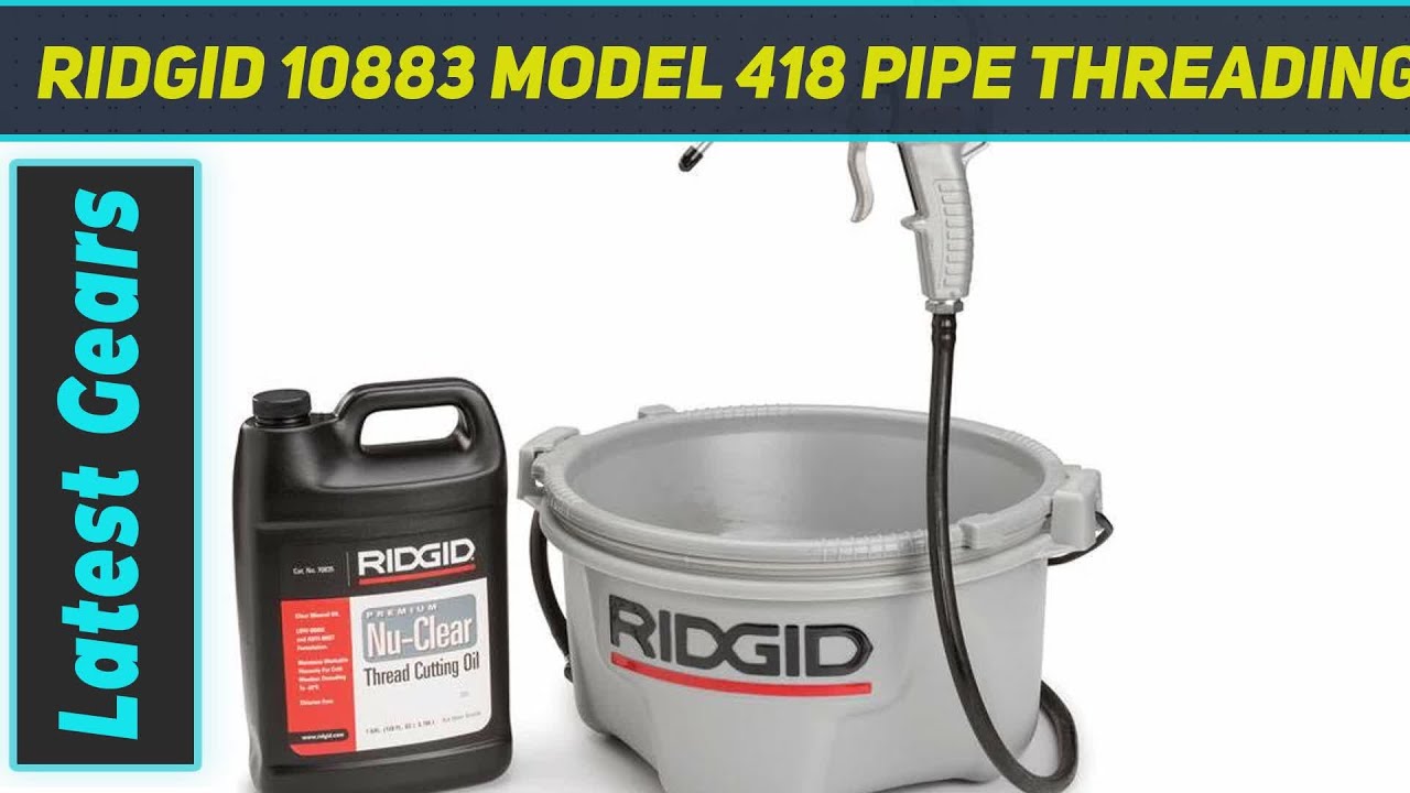 RIDGID 10883 Model 418 Pipe Threading Oiler - Review 2023 - YouTube