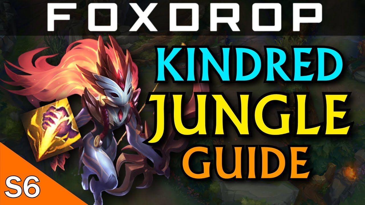 Season 6 Jungle Kindred Guide - League of Legends - YouTube