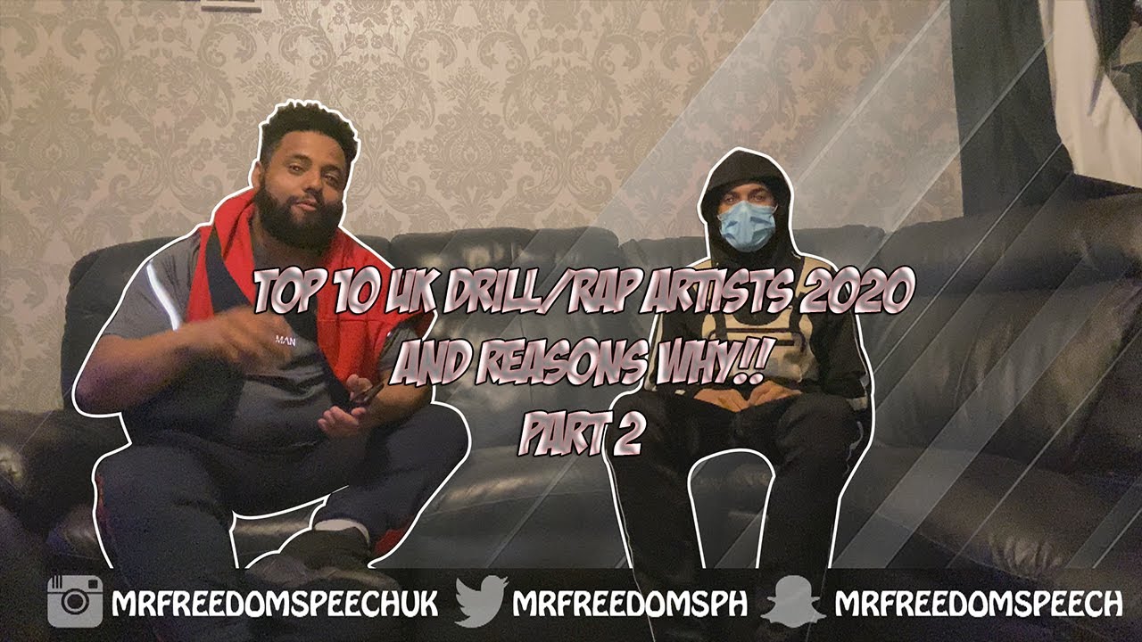 TOP 10 UK DRILL/RAP ARTISTS 2020 AND REASONS WHY!! PART 2 - YouTube