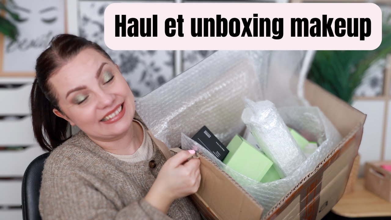 HAUL ET UNBOXING MAKEUP - YouTube