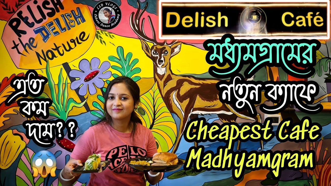 Delish Cafe #Madhyamgram | #newcafe #CafeVlog #foodvlog #LSDVlogs # ...