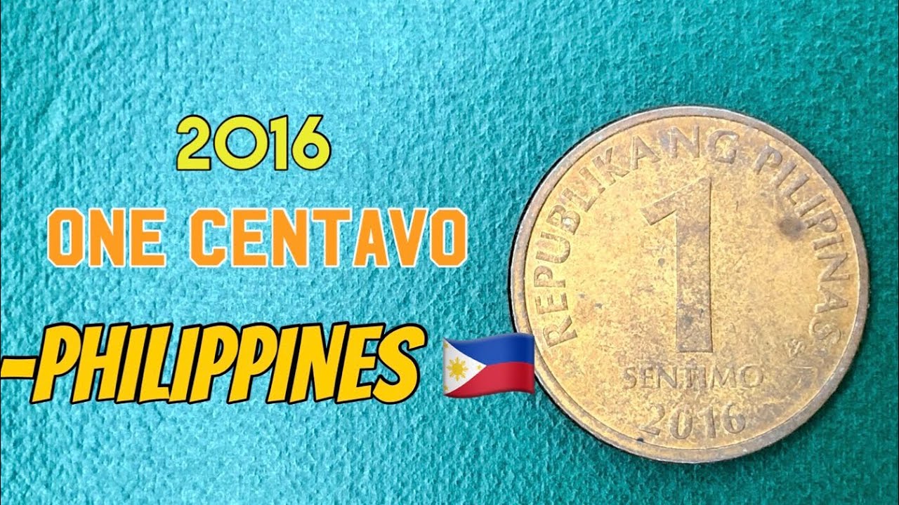 2016 One Centavo - Philippines - YouTube