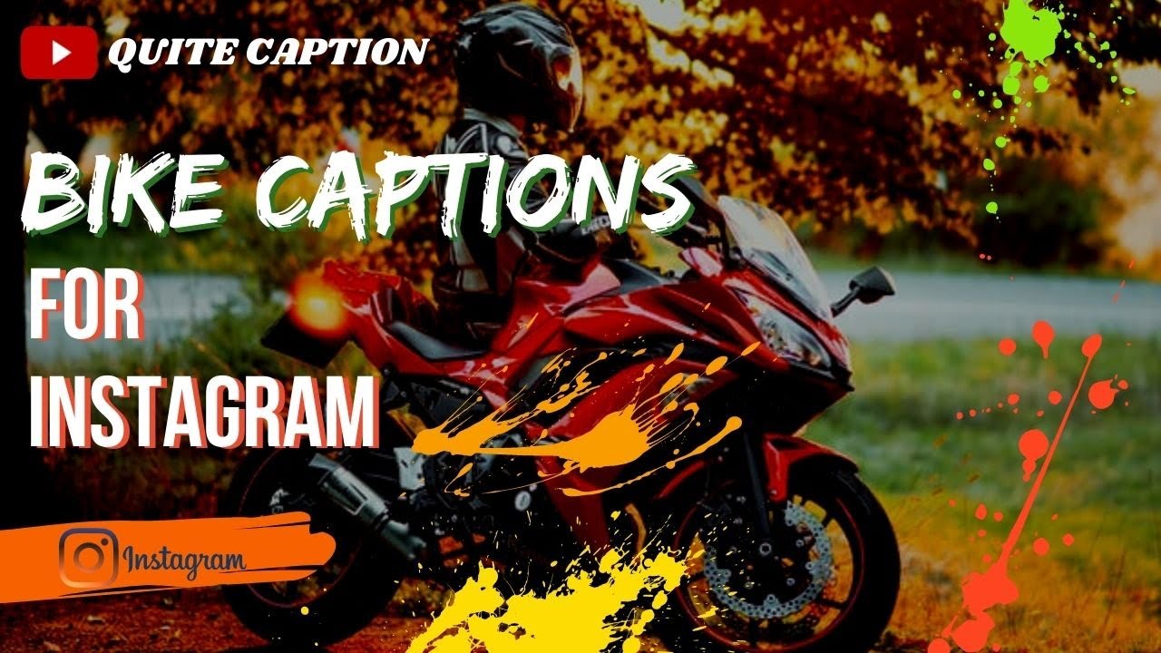 Bike Captions Bike Captions For Instagram Bike Caption For Boys bike-captions-bike-captions-for-instagram-bike-caption-for-boys