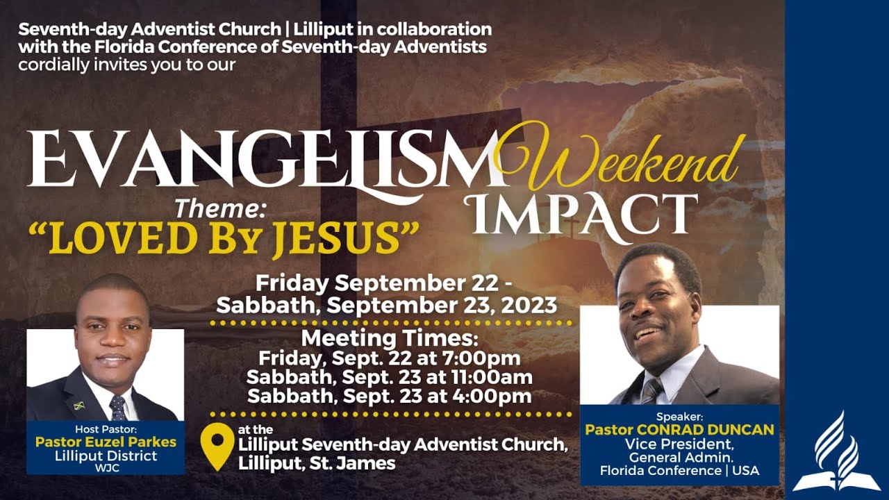 “Loved by Jesus” || Pastor Conrad Duncan || Sabbath, September 23 ,2023 ...