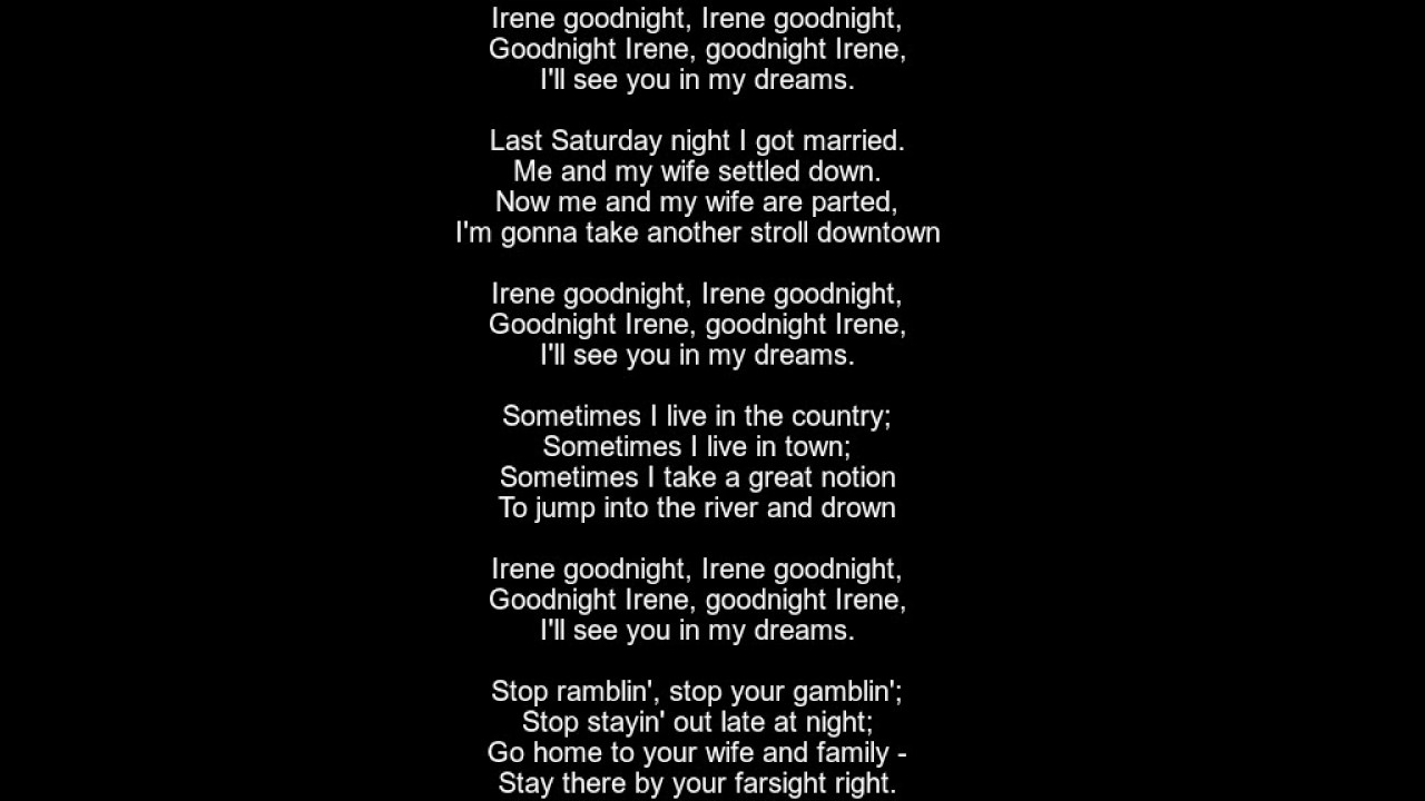 Goodnight Irene Lyrics - YouTube
