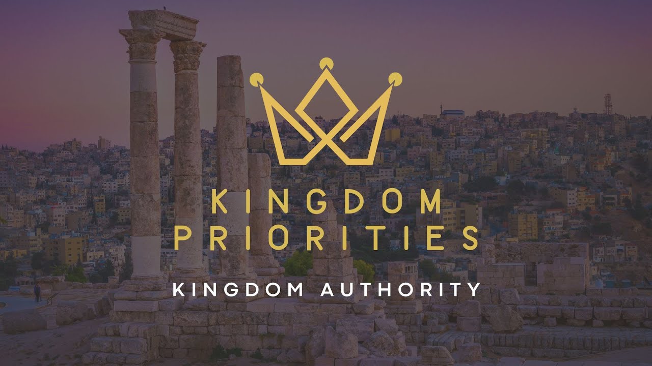 Kingdom Priorities: Kingdom Authority 9:00AM - YouTube