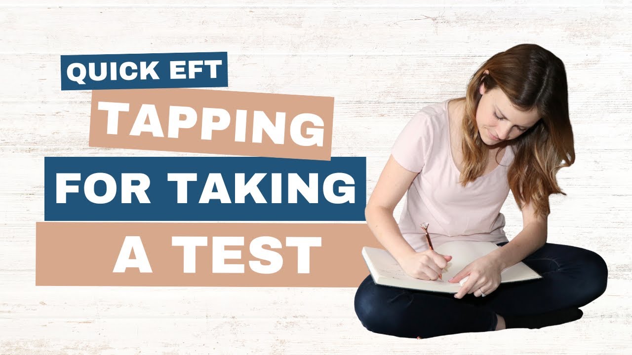 EFT Tapping for Taking a Test - YouTube