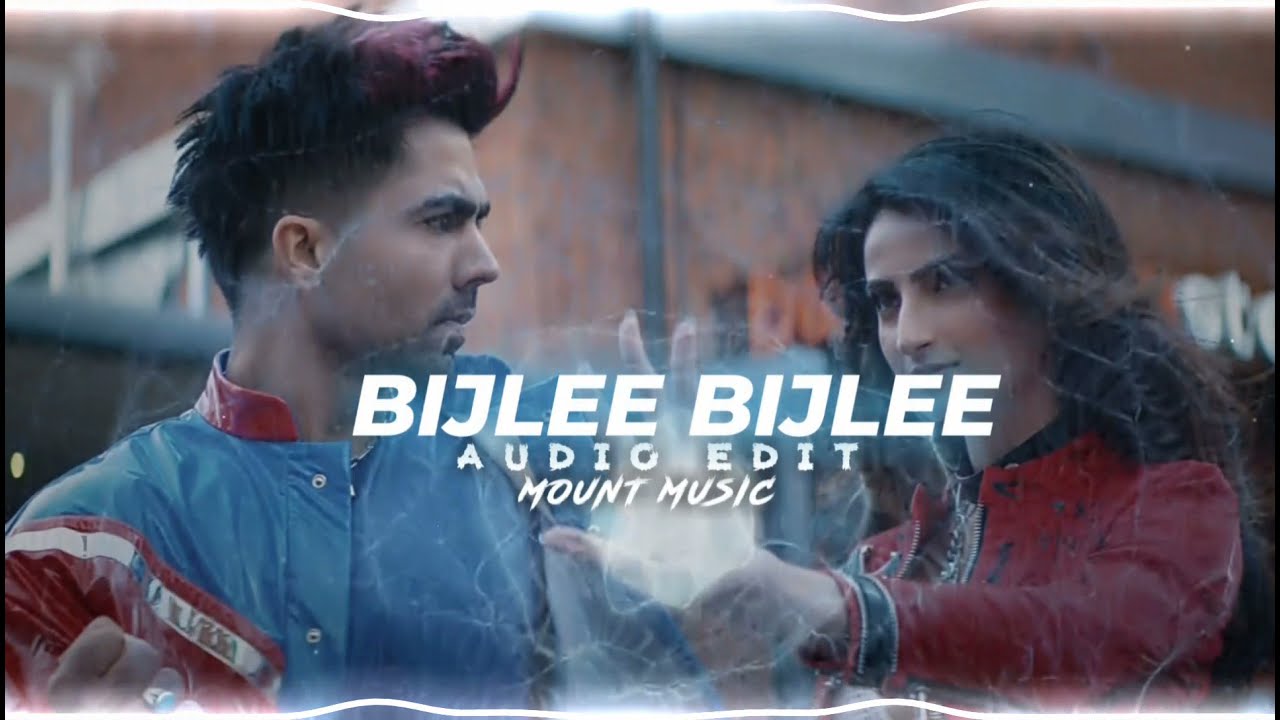hardy sandhu - bijlee bijlee ( edit audio ) - YouTube