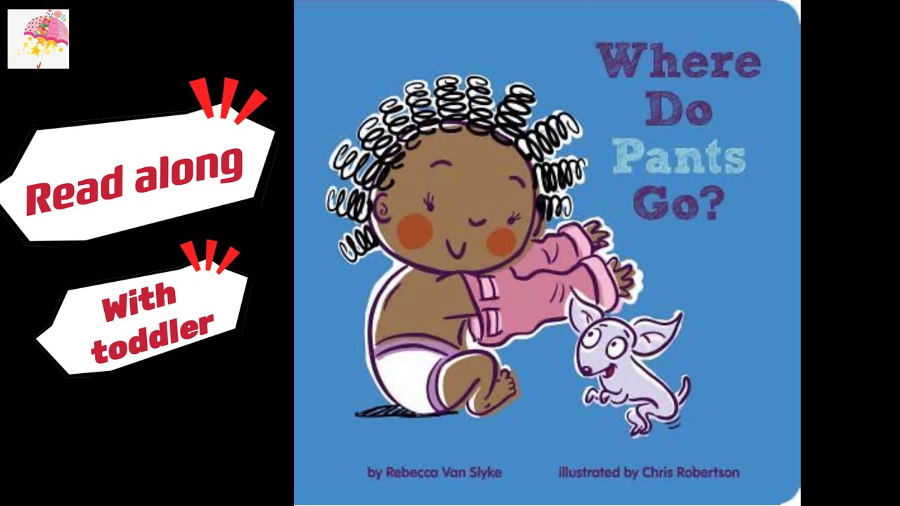 Read along with toddler: Where do pants go? | preschool books about ...