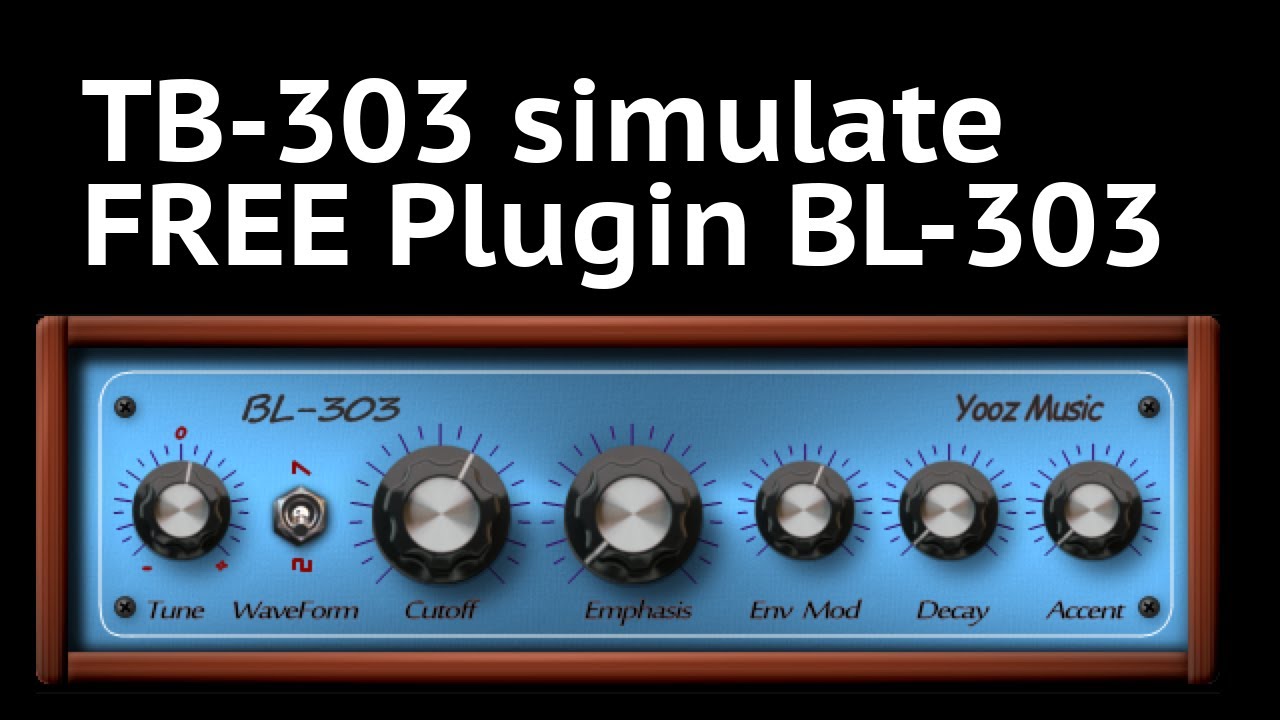 TB-303 simulate FREE Plugin BL-303 - YouTube