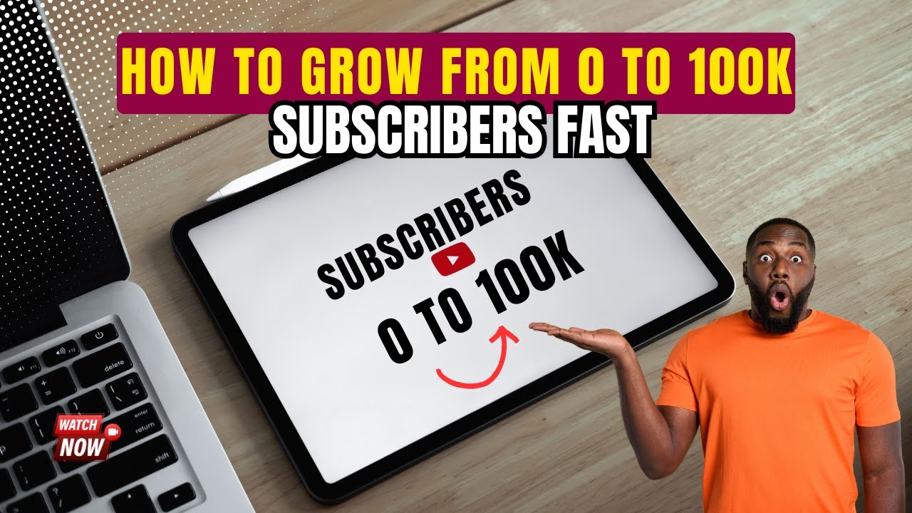 How to Grow from 0 to 100K Subscribers Fast - YouTube