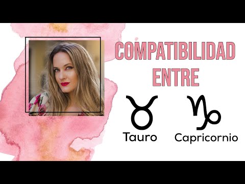 Compatibilidad de Signos | Tauro y Capricornio | \