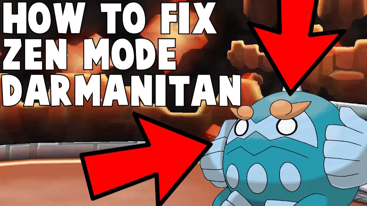 How To Fix Zen Mode Darmanitan in 1 Minute - YouTube