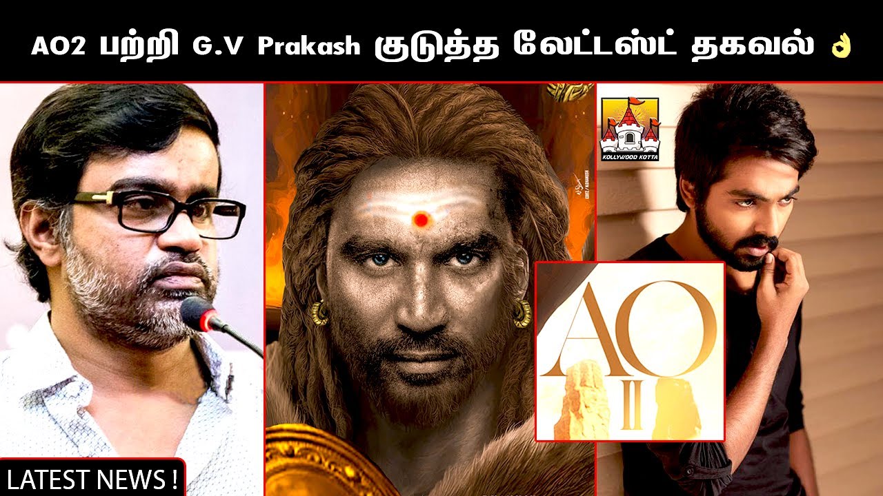 😎 Dhanush AO2 Latest Update | Selvaraghavan | Dhanush | G V Prakash ...