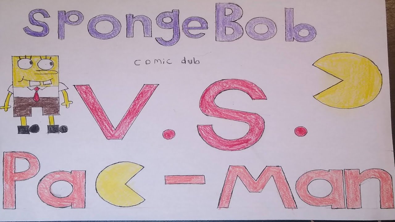 Spongebob V S Pac Man - YouTube
