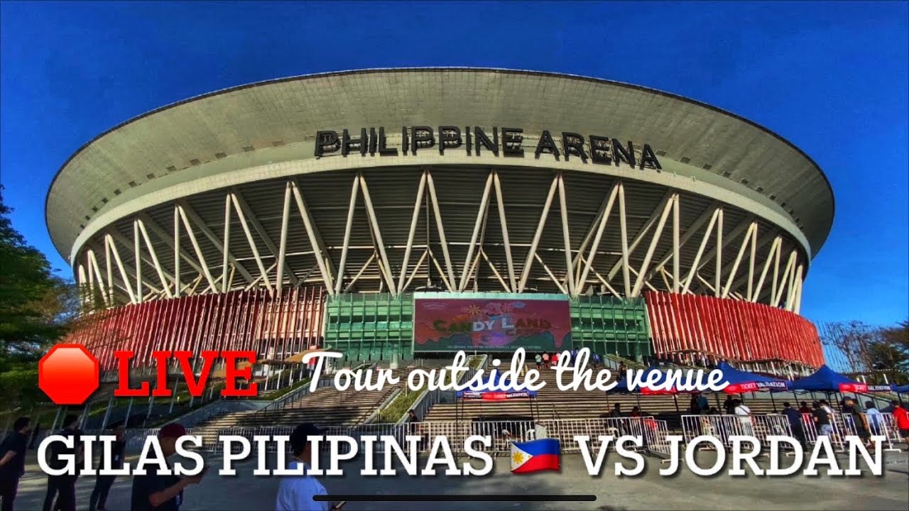 Gilas Pilipinas vs Jordan Pre-Game (A short walk around the Philippine ...
