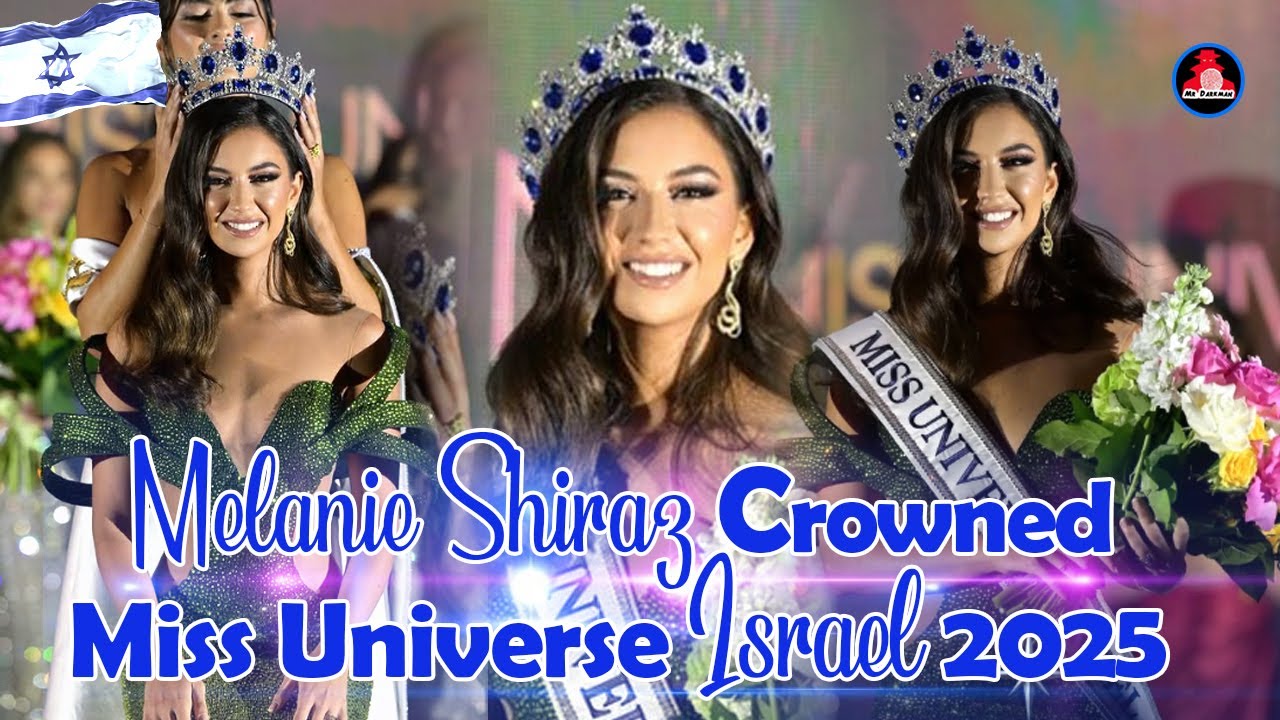 Melanie Shiraz Crowned Miss Universe Israel 2025 — Vows to Redefine ...