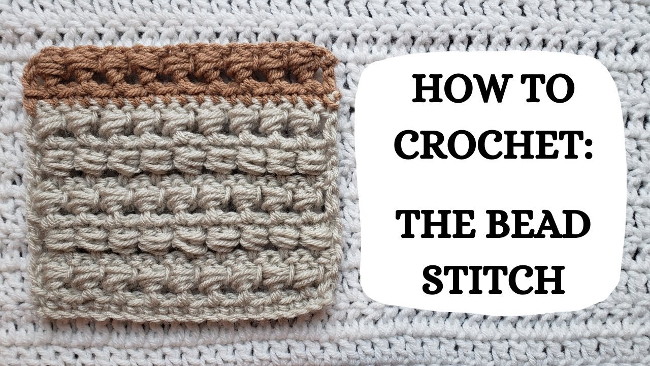 How To Crochet: The Bead Stitch | Tutorial, DIY, Beginner Crochet ...