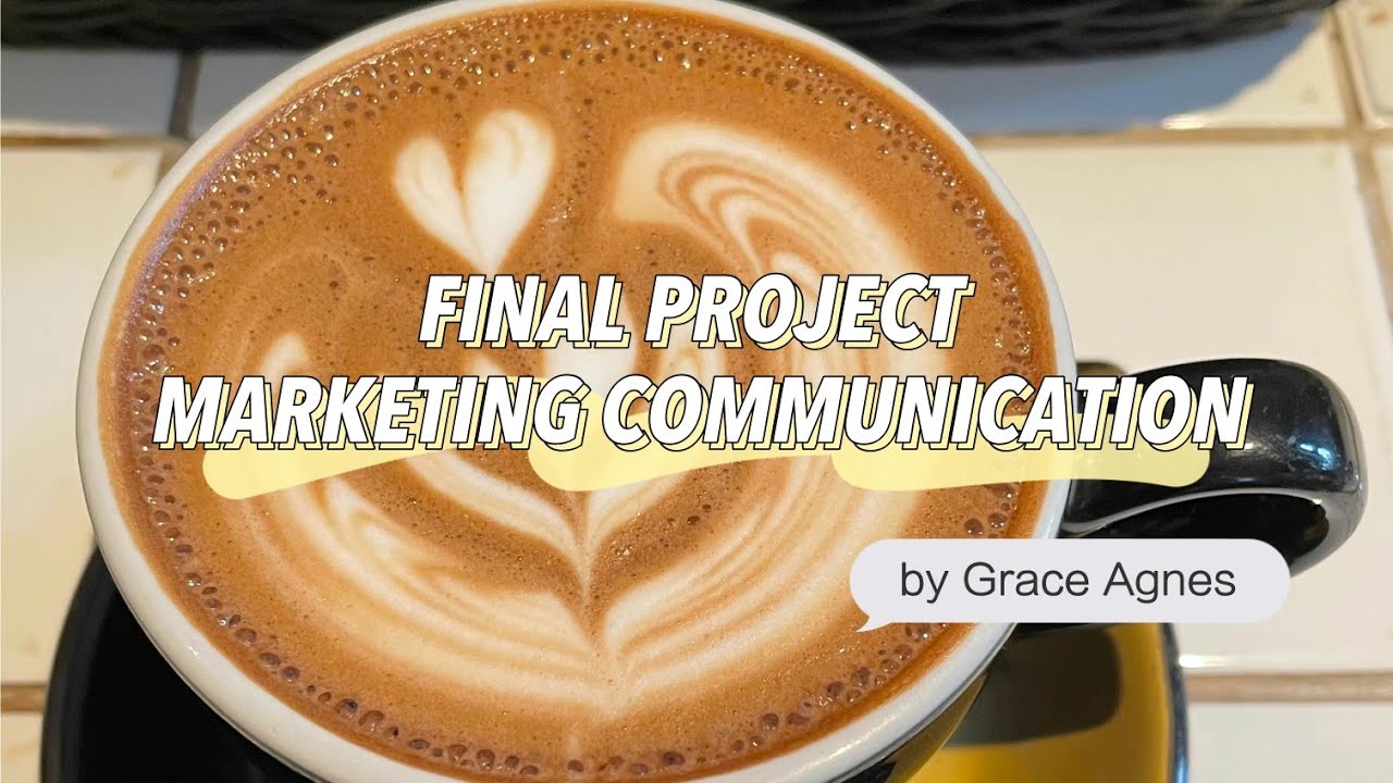 Final Project Marketing Communication - YouTube