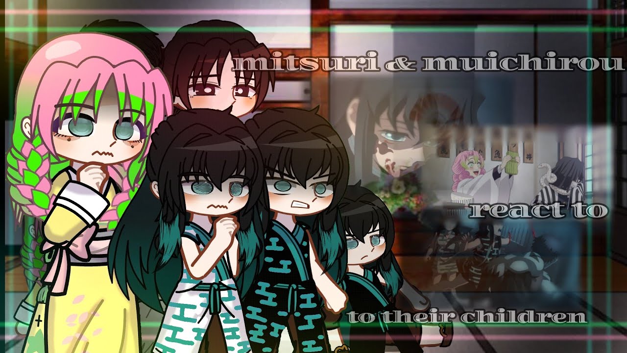 ლ༶⁠ mitsuri & muichirou family react to their children ´∘⁠˚⁠˳⁠°(1/1 ...