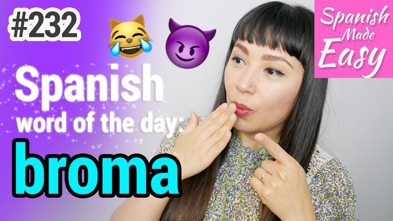 Learn Spanish: Broma | Spanish Word of the Day #232 [Spanish Lessons ...