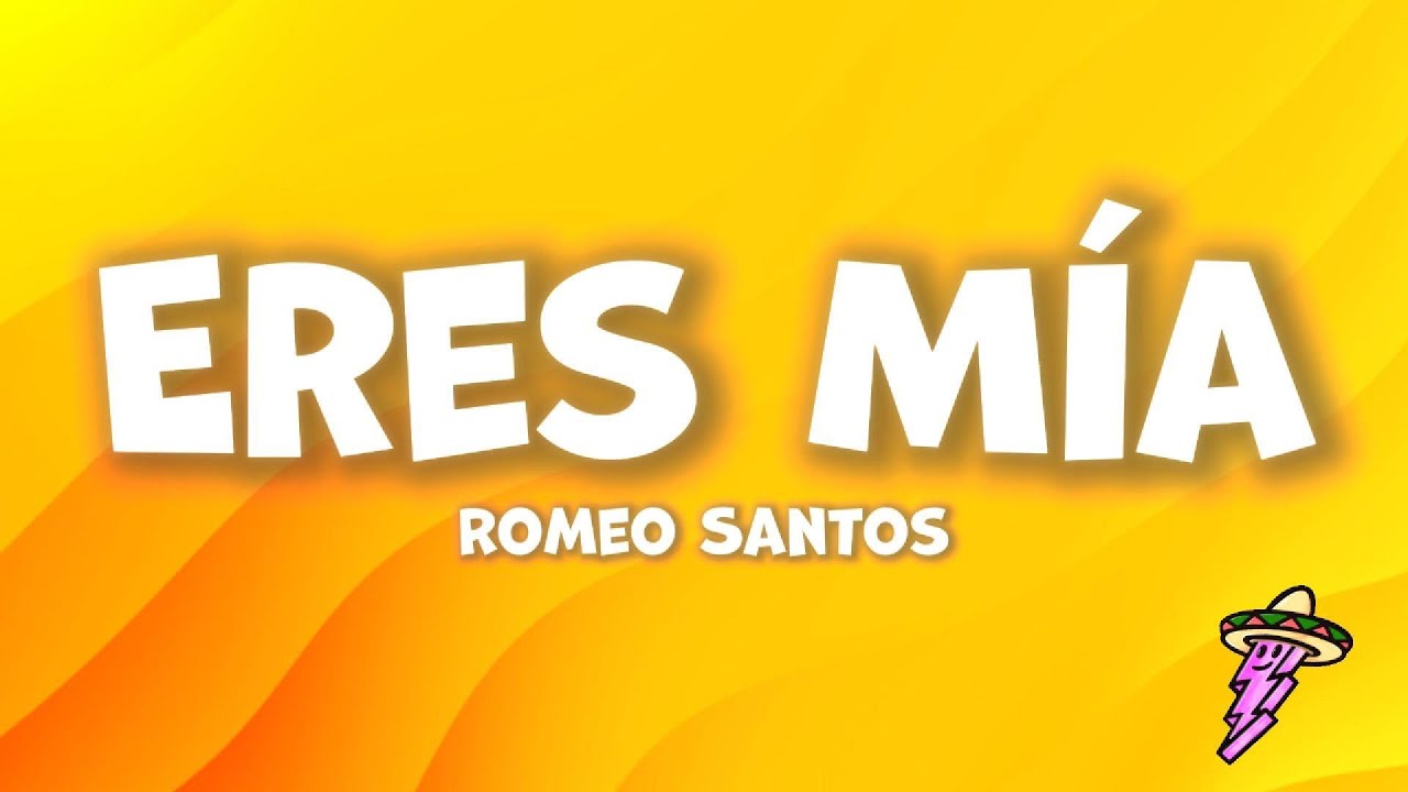 Romeo Santos - Eres Mía (Letra) - YouTube