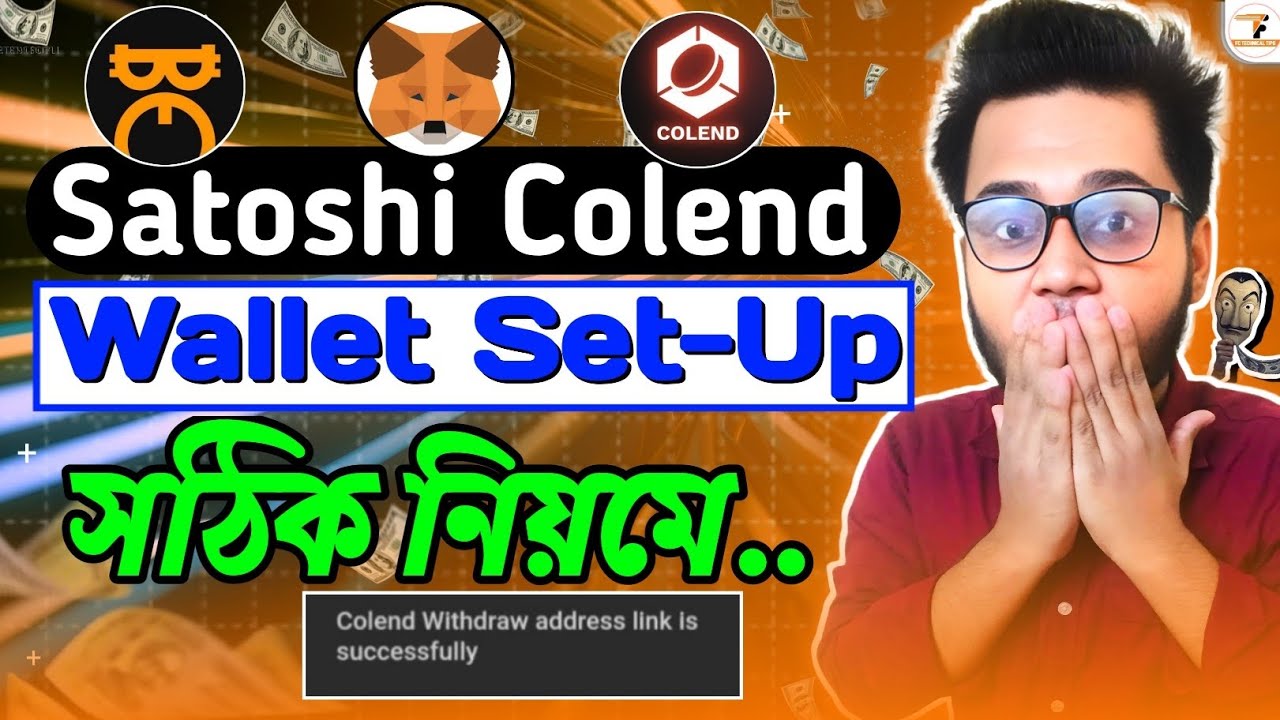 Satoshi App Colend Link Withdraw Address | Colend Wallet Address Link ...