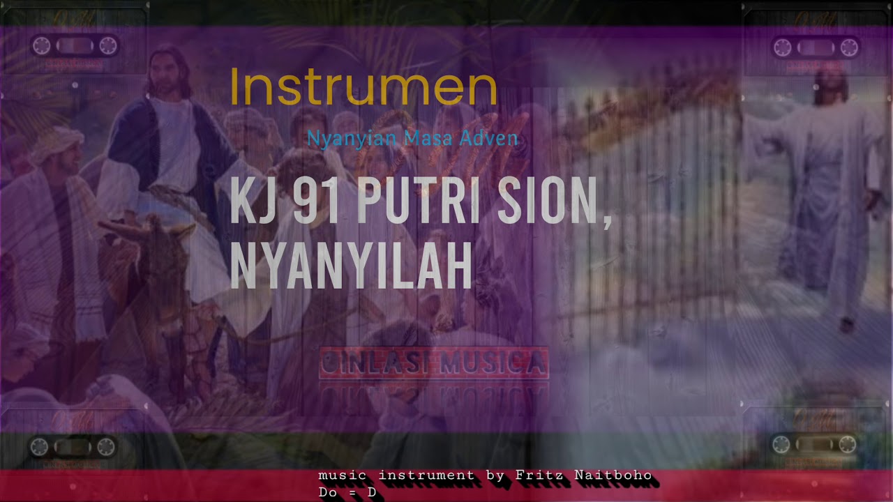 KJ 91 Putri Sion Nyanyilah (Instrument) - YouTube