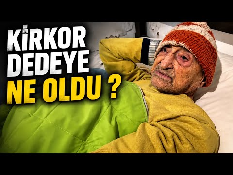 KİRKOR DEDE ÇOK HASTA!