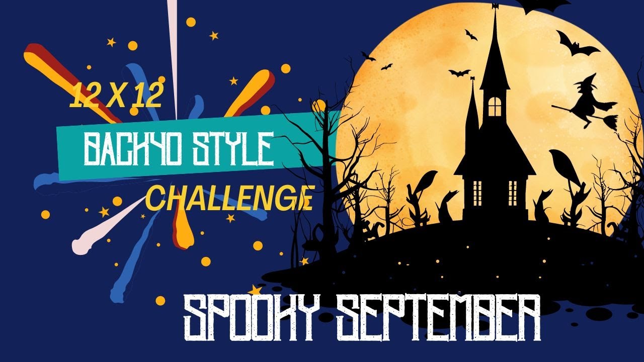 12X12 Challenge 2024! Spooky September.. Let's Get our Spook on ...