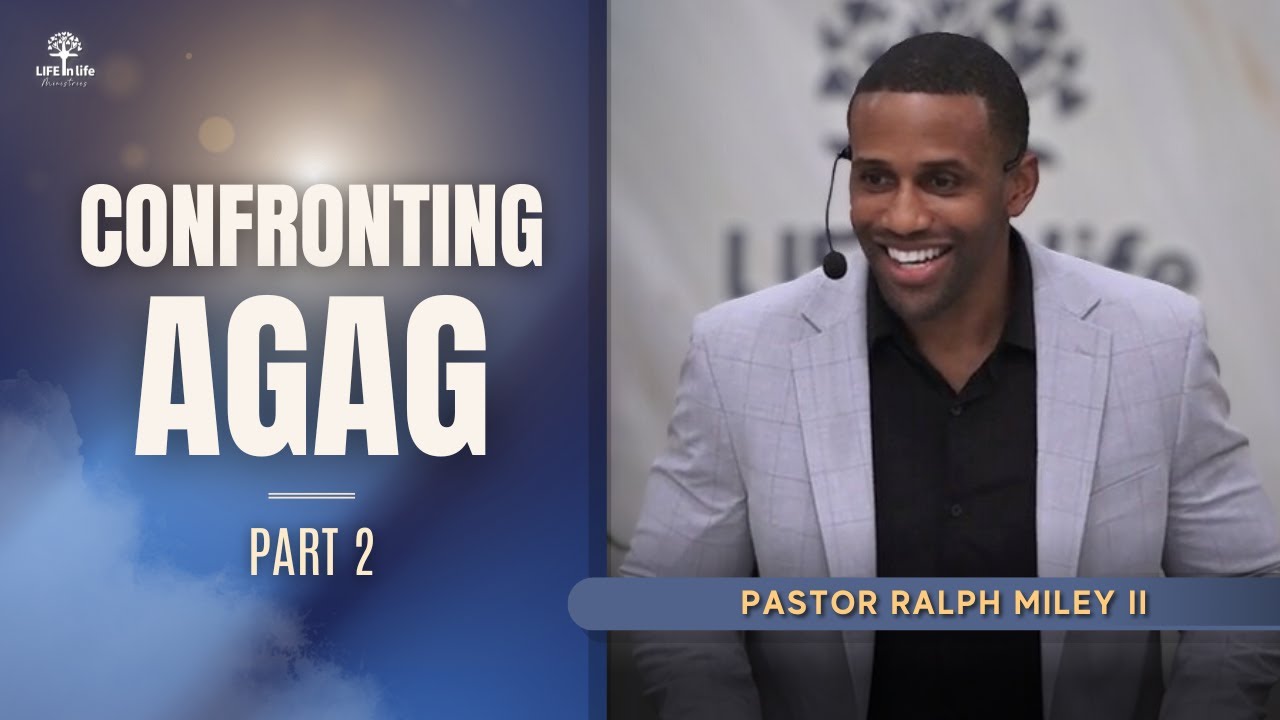 Confronting Agag - Part 2 | LIFE in life Ministries - YouTube