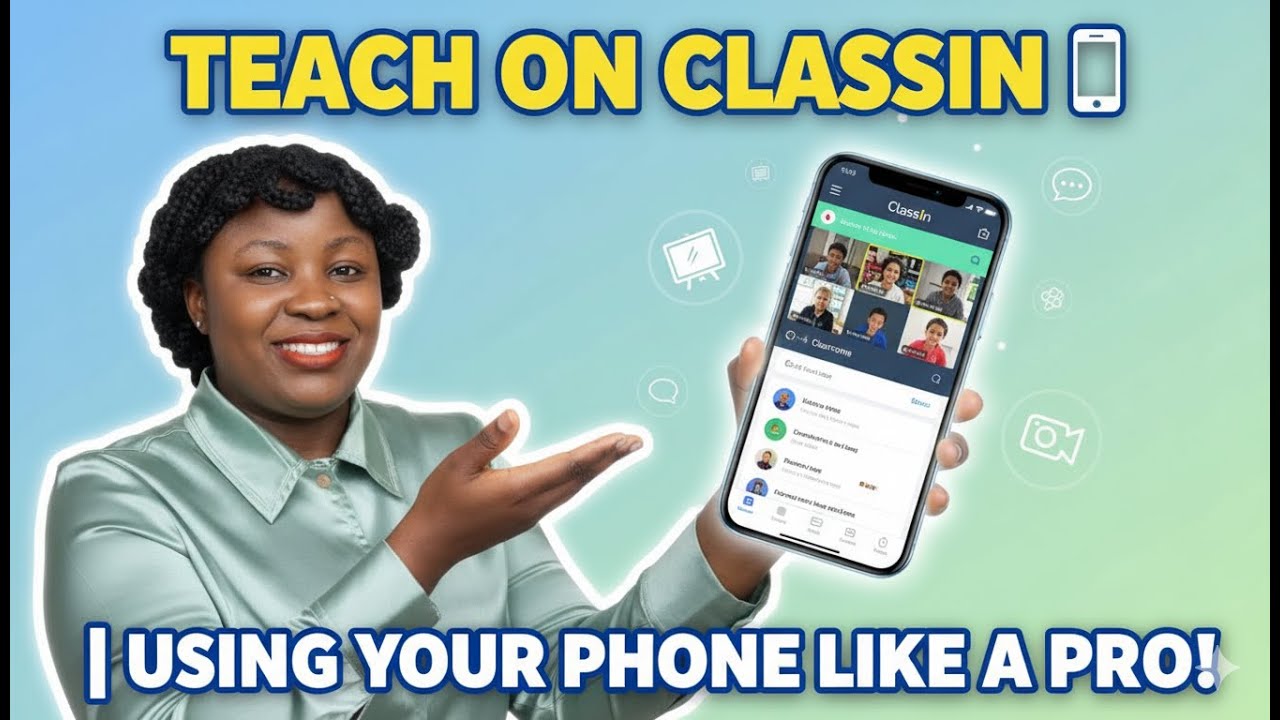 How to Teach on Classin Using Your Phone | Step-by-Step Guide for ...