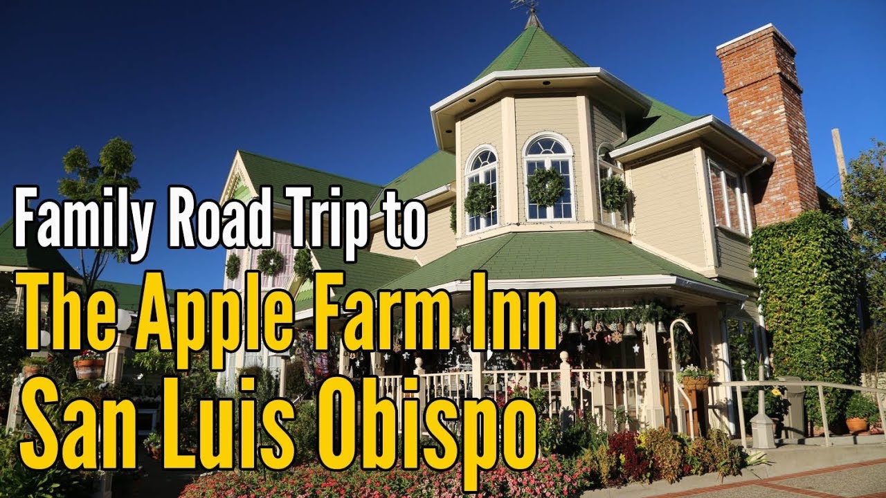 Family Road Trip to The Apple Farm Inn in San Luis Obispo - YouTube