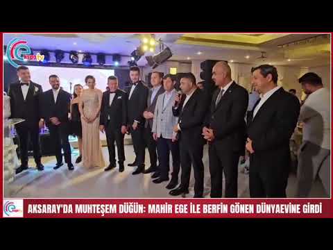 Aksaray'da Muhteşem Düğün: Mahir Ege ile Berfin Gönen Dünyaevine Girdi