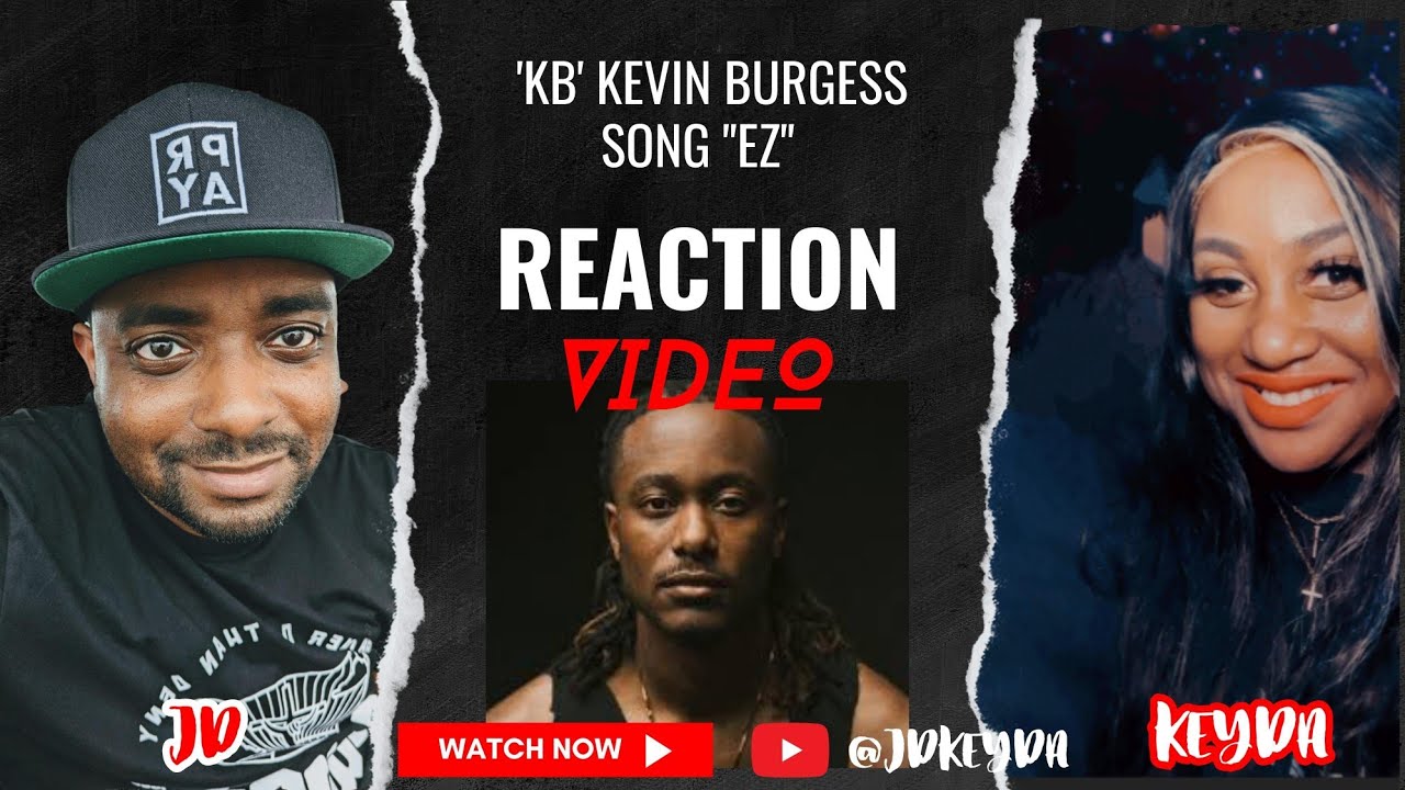 'KB' EZ SONG REACTION VIDEO 🎧 #KB #kevinburgess #EZ #christianrap #CHH ...
