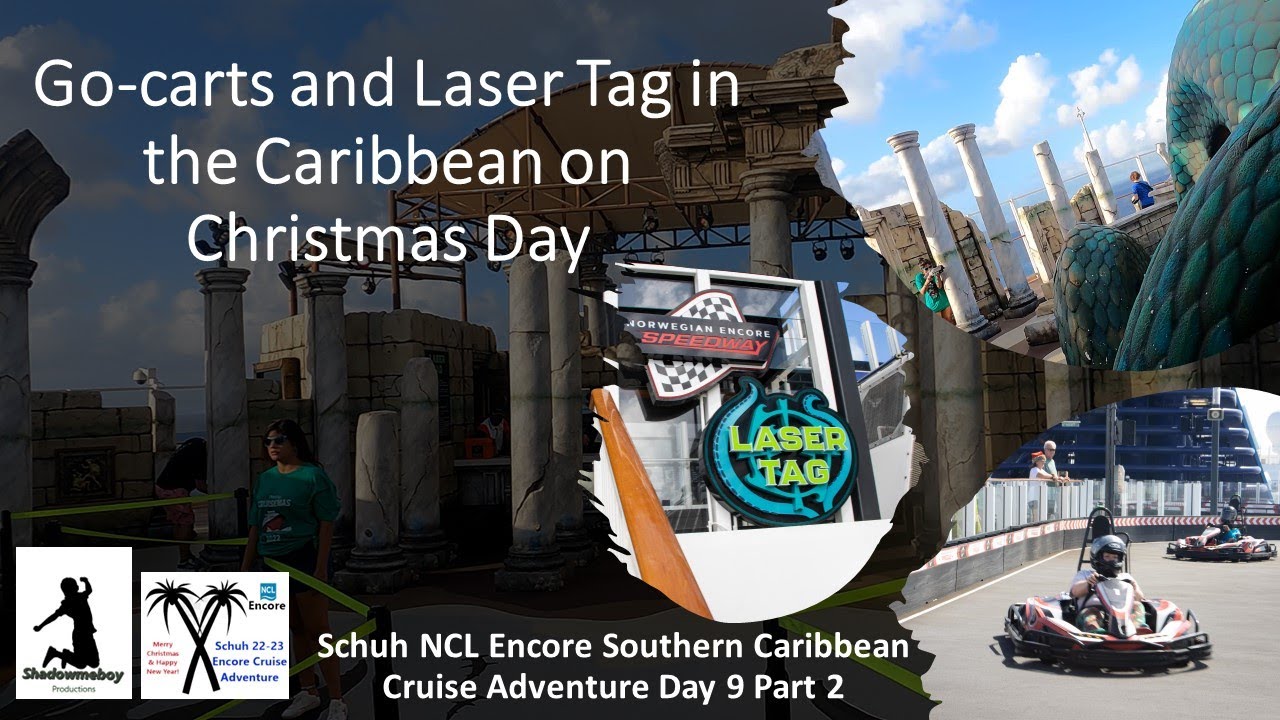 Go-carts and Laser Tag in the Caribbean on Christmas Day - Schuh Encore ...