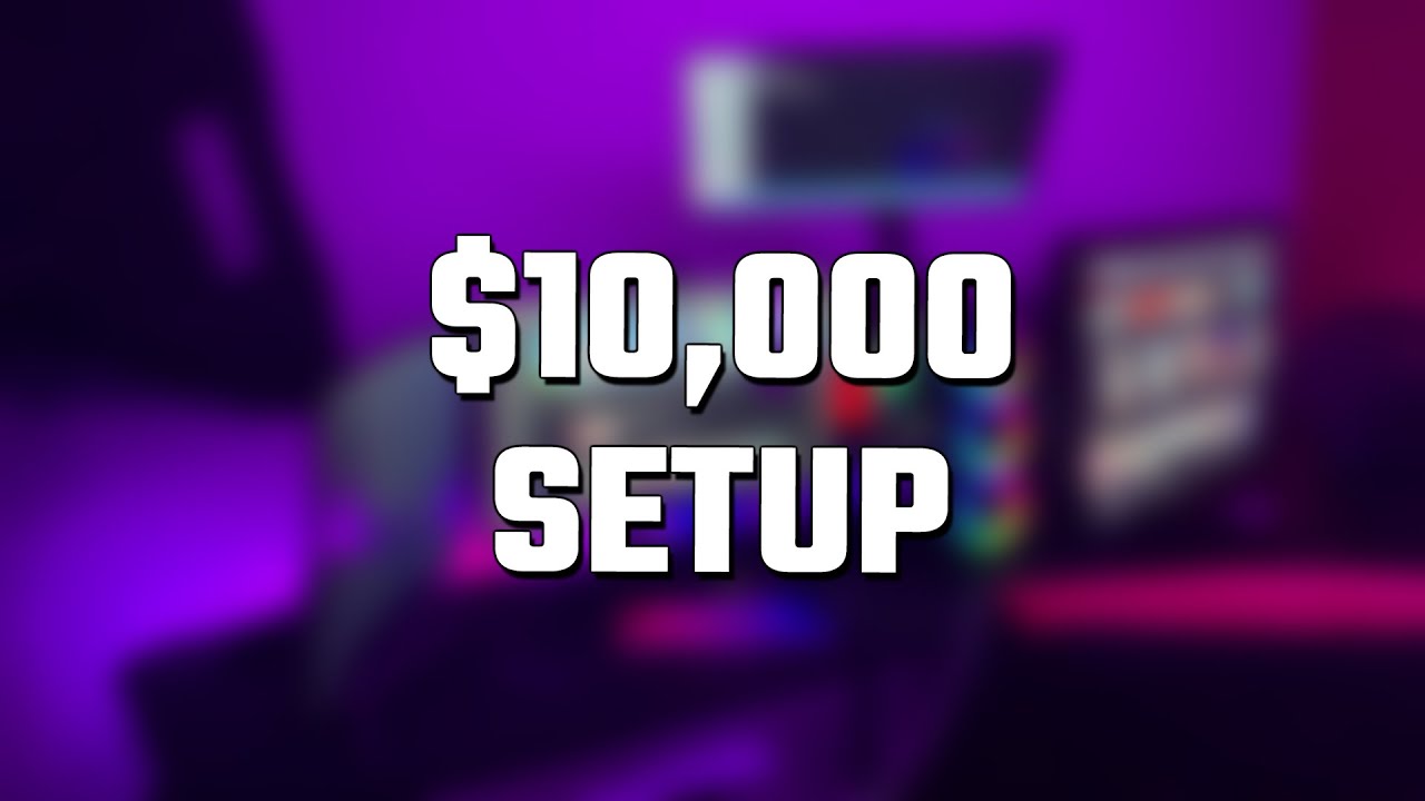 My $10,000 Setup Tour - YouTube