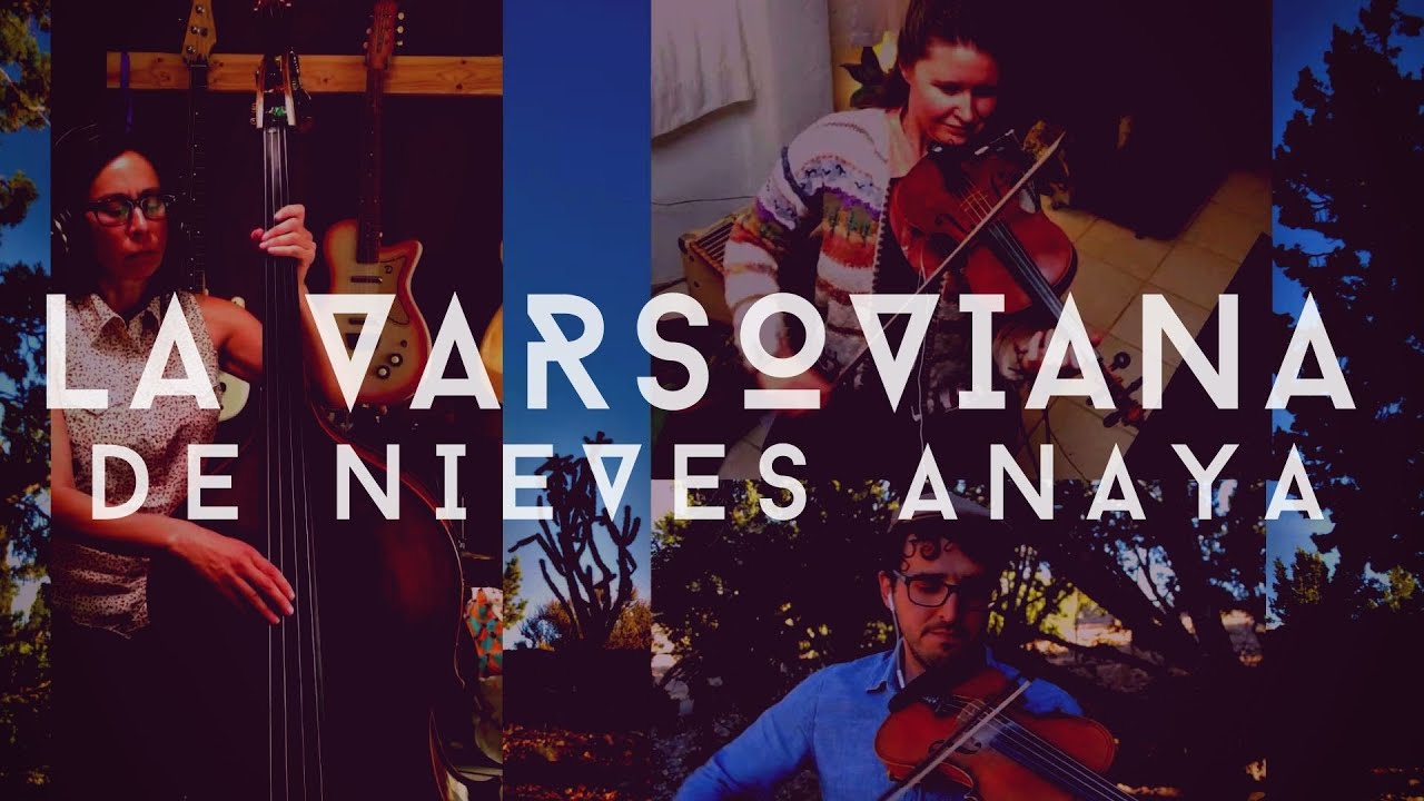 La Varsoviana de Nieves Anaya - YouTube