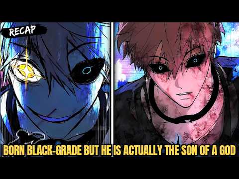 Born Black-Grade But He Is Actually The Son Of A God | Manhwa Recap