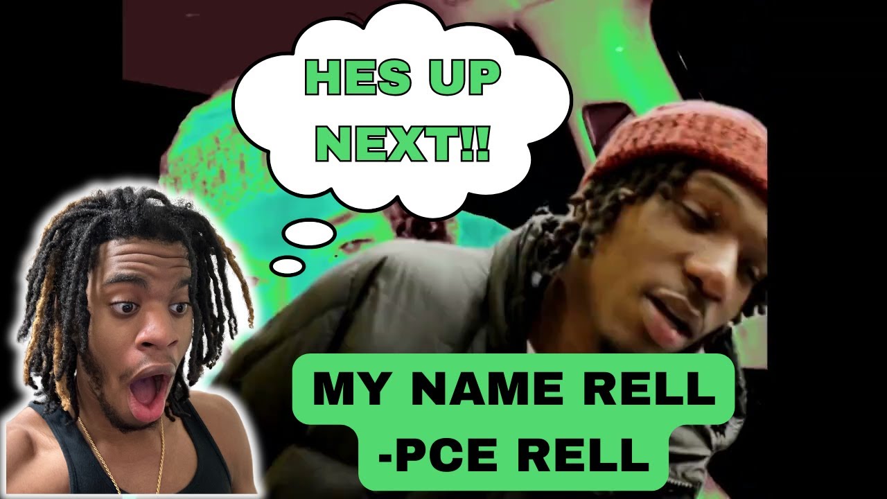 HES UP NEXT!! PCE RELL- My Name Rell - YouTube