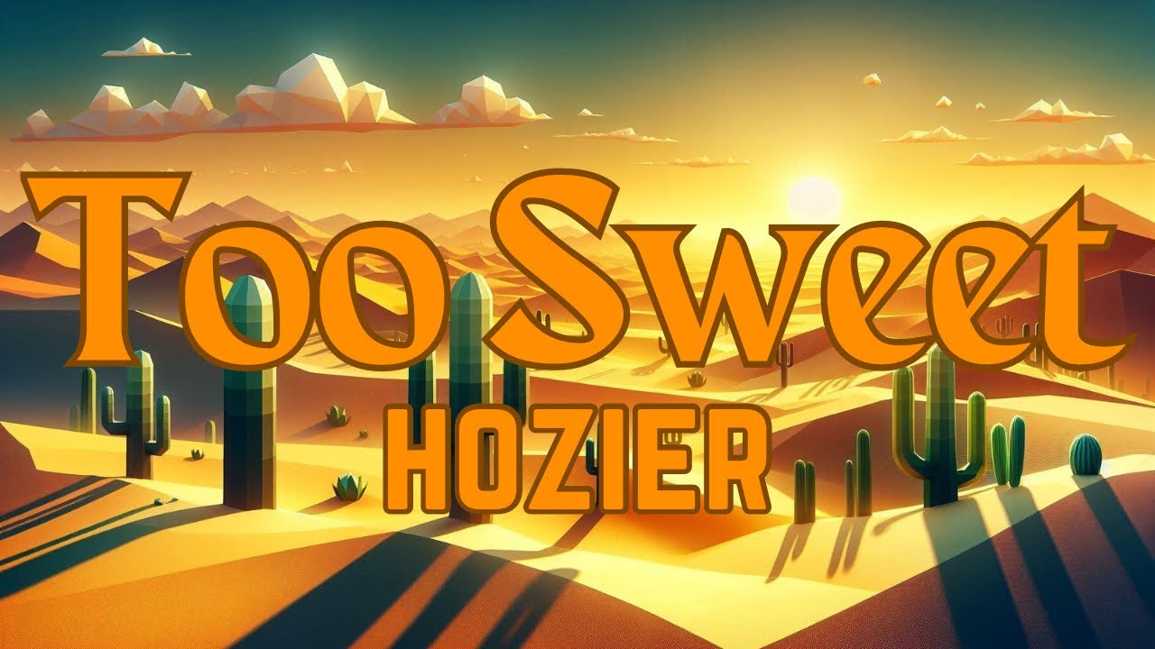 Too Sweet -Hozier Lyrics - YouTube
