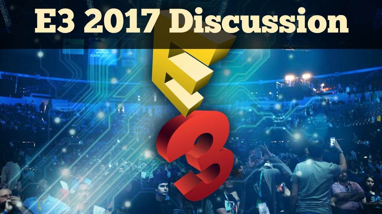 E3 2017 Discussion With Saidan And Sloppy, Ft. Tashlan! - YouTube