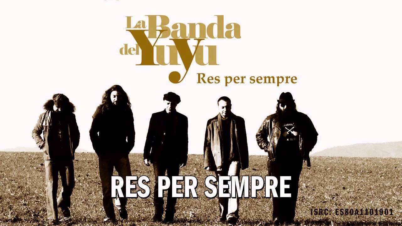 La Banda del Yuyu - Res per sempre - YouTube Music