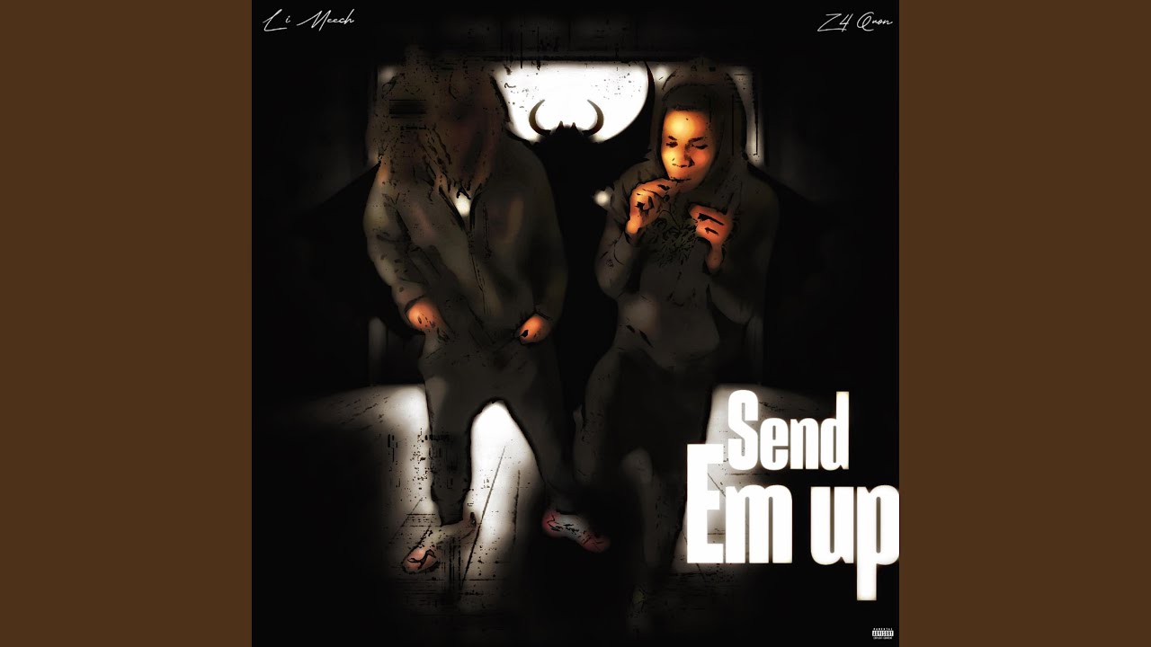 Send em up (feat. Z4 quon) - YouTube