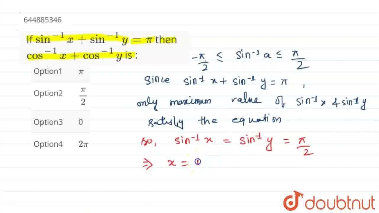 if-sin-1-x-sin-1-y-pi-then-cos-1-x-cos-1-y-is-class-12