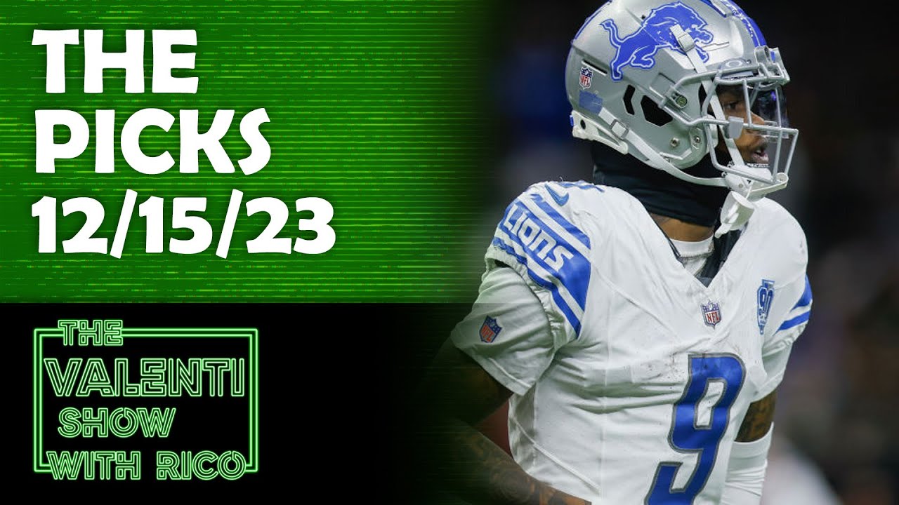 The Picks | 12/15/23 | The Valenti Show with Rico - YouTube