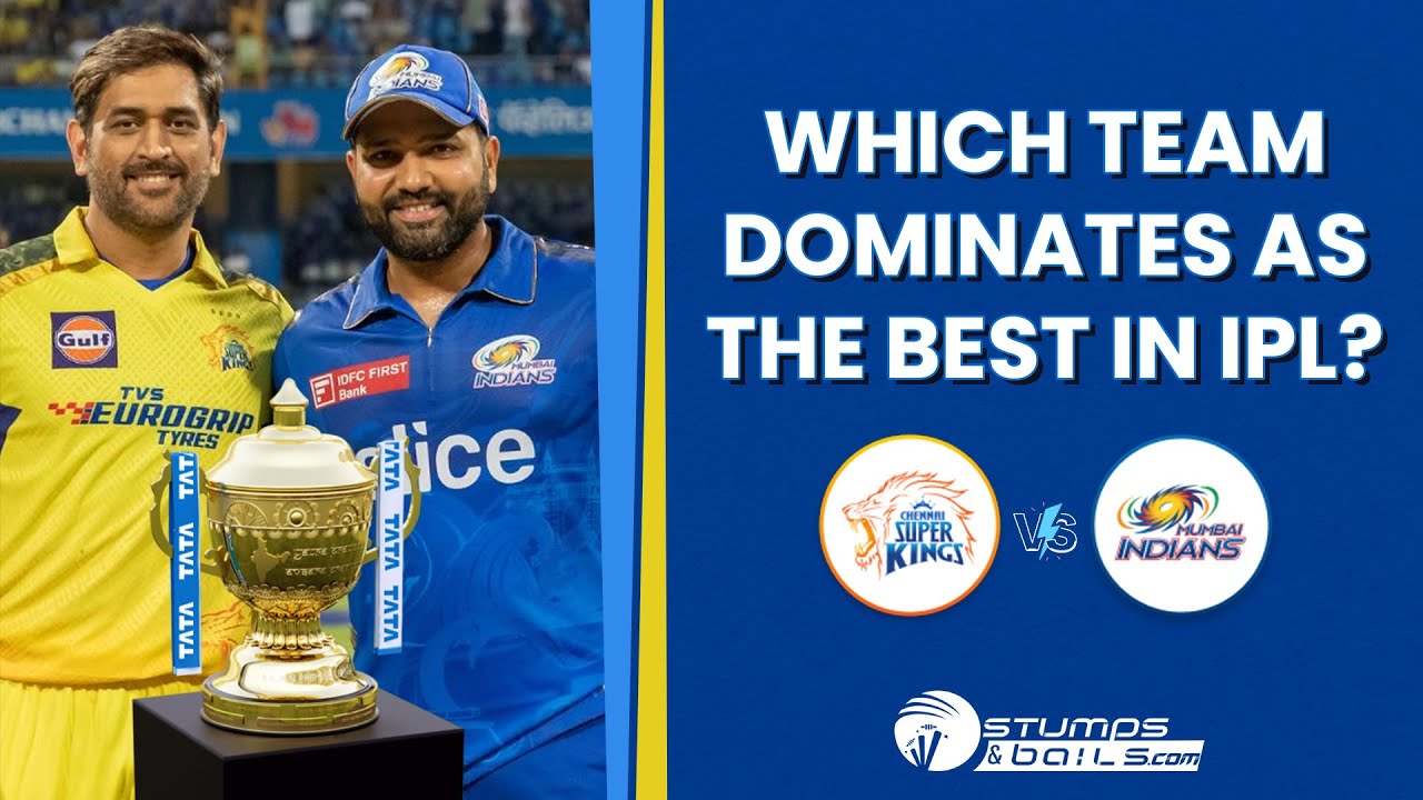 Mumbai Indians vs Chennai Super Kings Who is Best IPL 2024? - MI vs CSK ...